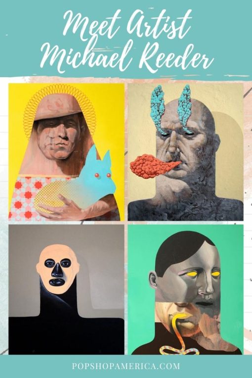 Picking Michael Reeder's Brain | The Art of Michael Reeder | Pop Shop ...