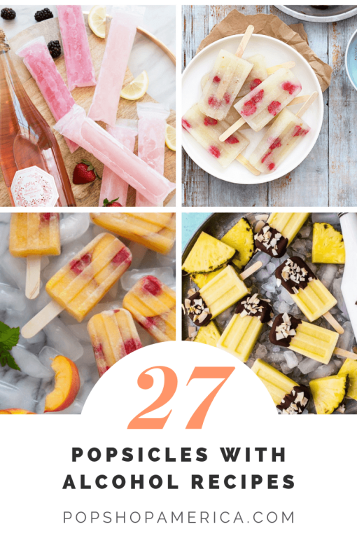 27 Popsicle with Alcohol Recipes for a Boozy Summer
