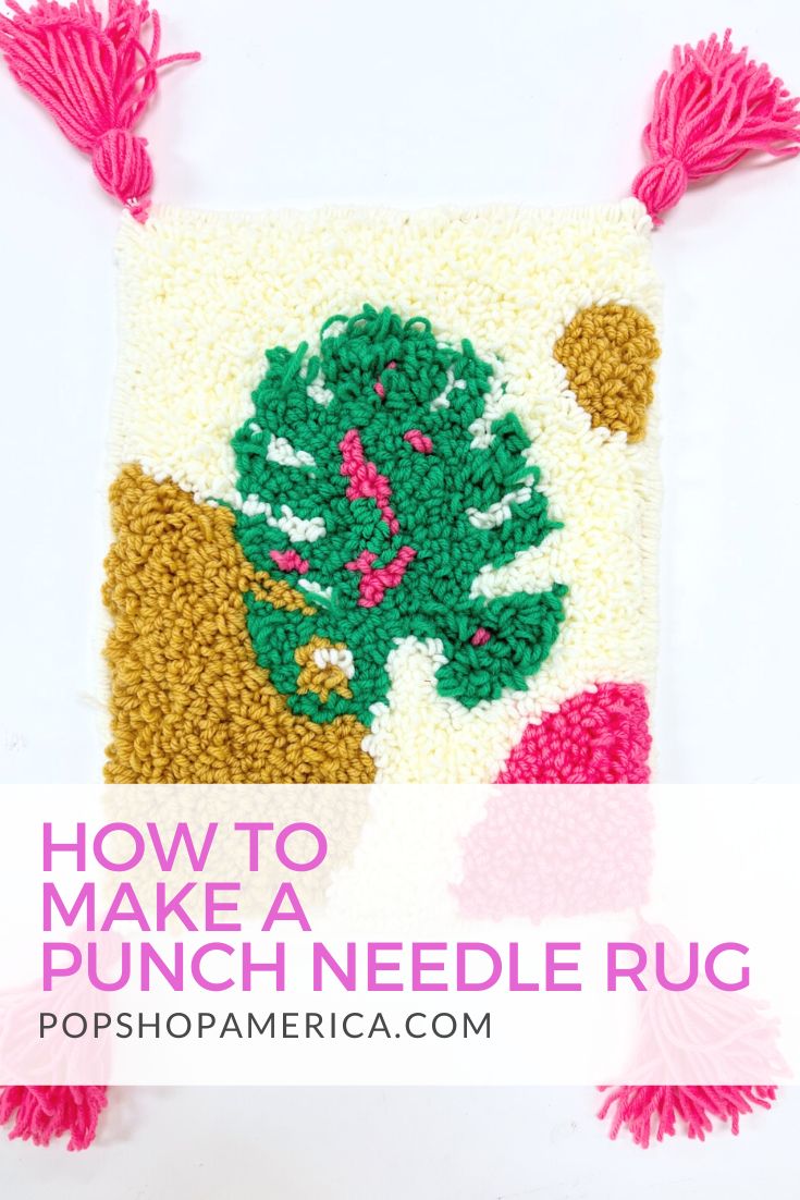 How to Make a Punch Needle Rug – Pop Shop America